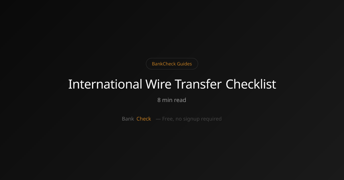 International Wire Transfer Checklist | BankCheck